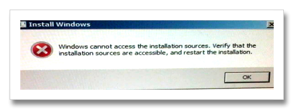Windows Cannot Access the Installation Sources – Install Windows Error