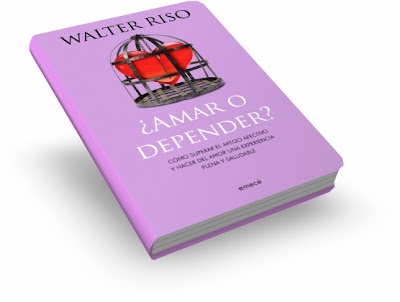 ¿AMAR O DEPENDER?, Walter Riso [ Libro ] | COMO TRIUNFO
