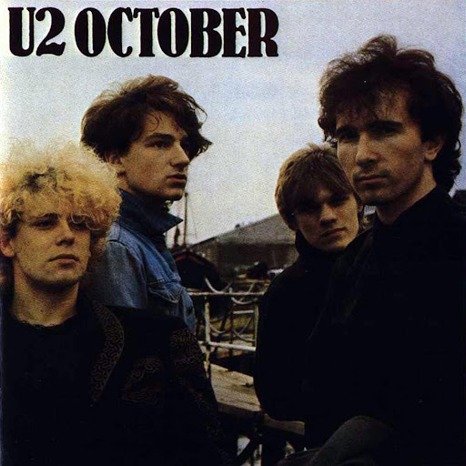U2 – October (1981, October) | Truth In Tunes