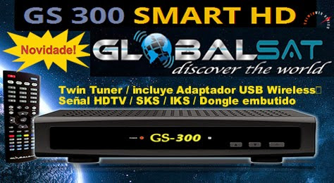 GLOBALSAT GS 300 HD WIFI NOVA ATUALIZAÇÃO VOLTAR SKS - MD SATÉLITES OFICIAL