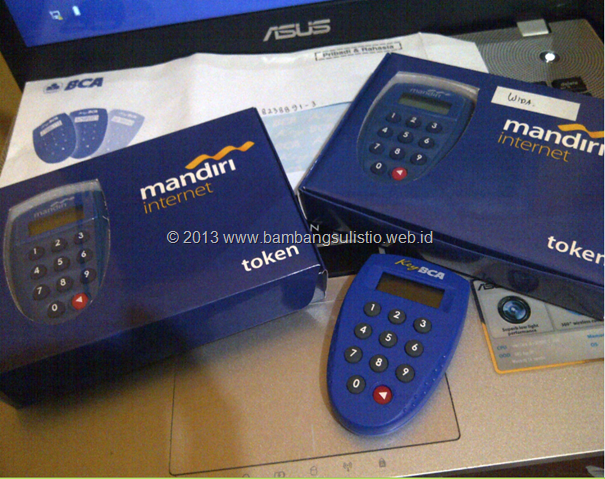 Pengalaman Mendaftar Token Mandiri dan BCA | bambangsulistio.web.id