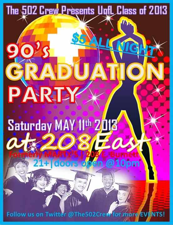The502Crew: 90's Graduation Party