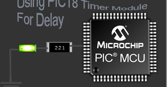 Embedded Electronics Blog Using Pic18 Timer Module For Delay C Code With Proteus Simulation