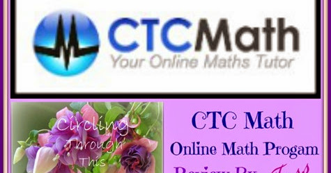 Circling Through This Life: K-12 Online Math Program: CTC Math {Crew ...