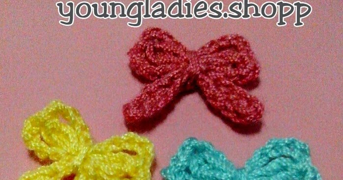 youngladieshome: Crocheted Mini Bow Pattern