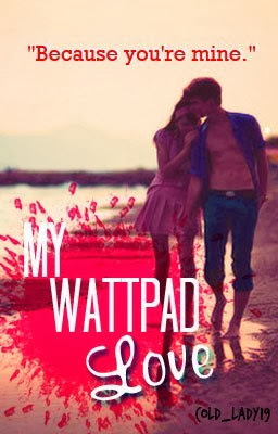 My Wattpad Love
