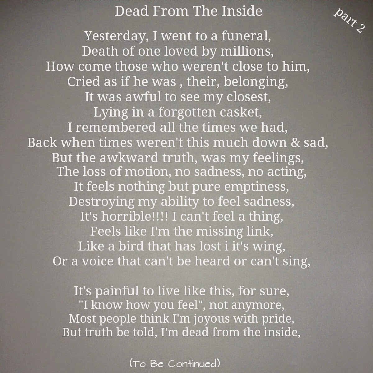 Collection of The Young Ahmed Poetry: Dead From The Inside (part 2 out ...