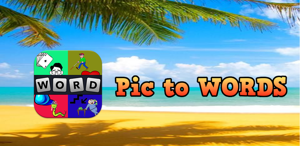 Pic to Words - Latest version 2.0 for Android Game Educational
