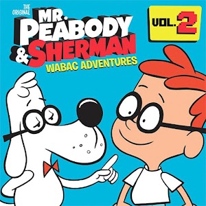 The Original Mr. Peabody & Sherman WABAC Adventures Volume 2 - Movies ...