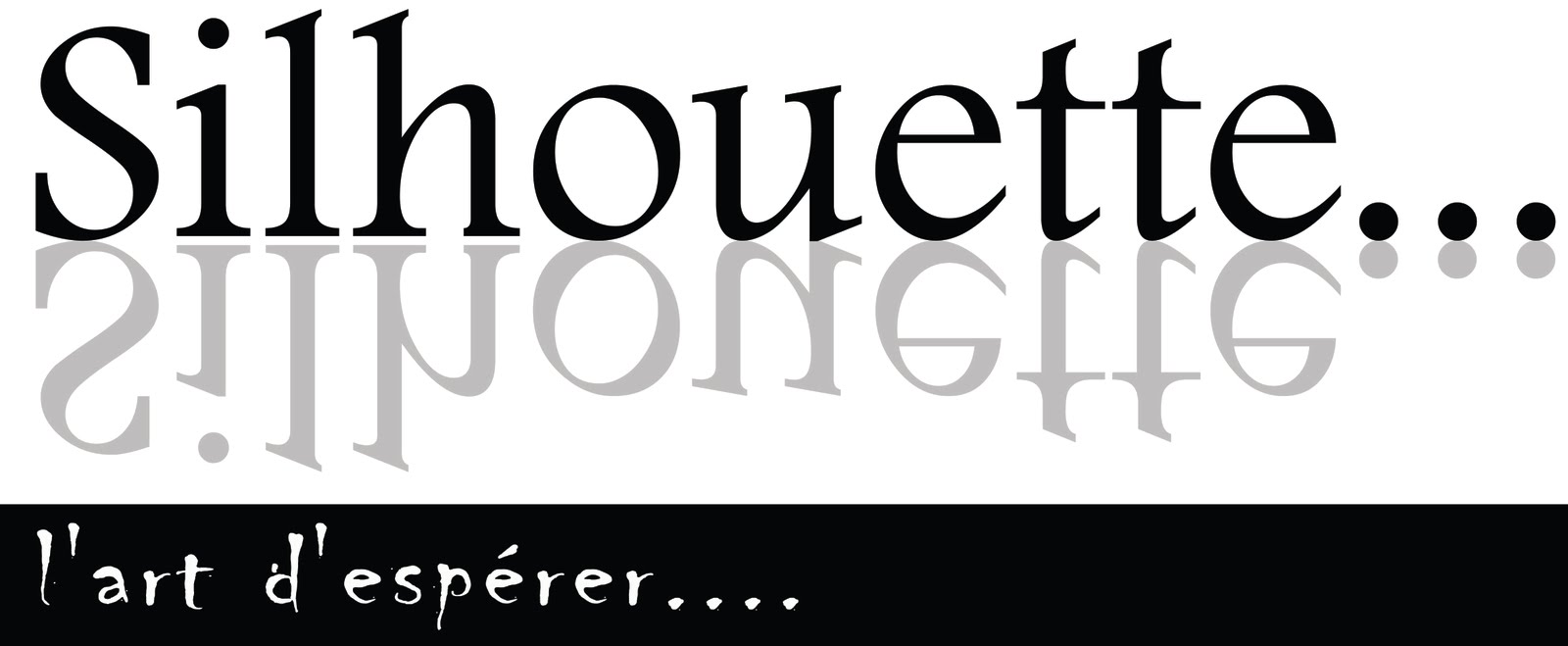 La Silhouette...: About La Silhouette...