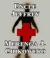 StoryTime: Uncle Jeffrey by Murenga Joseph Chikowero