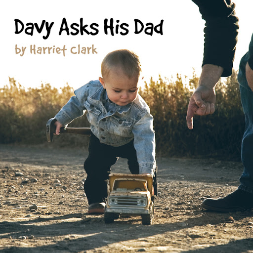 Davy Asks His Dad by Harriet Clark | The FriesenPress Bookstore