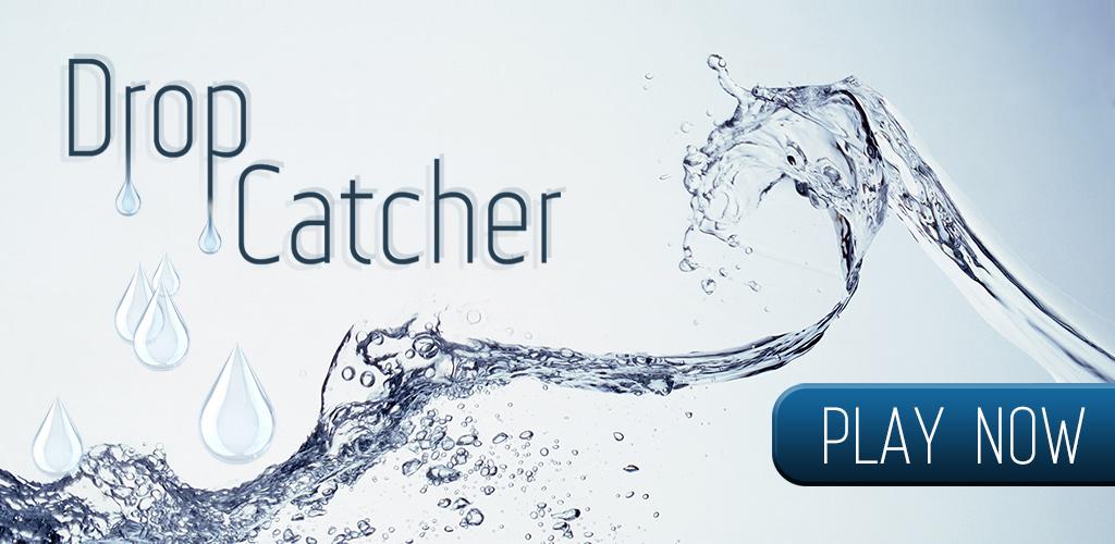 Drop Catcher - Latest version for Android - Download APK