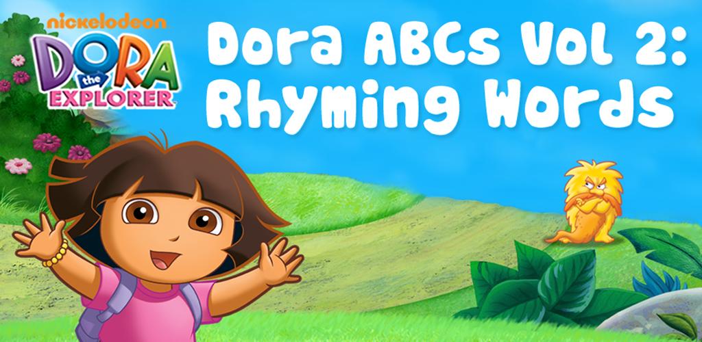 Dora ABCs Vol 2: Rhyming - Latest version 1.6 for Android App Education